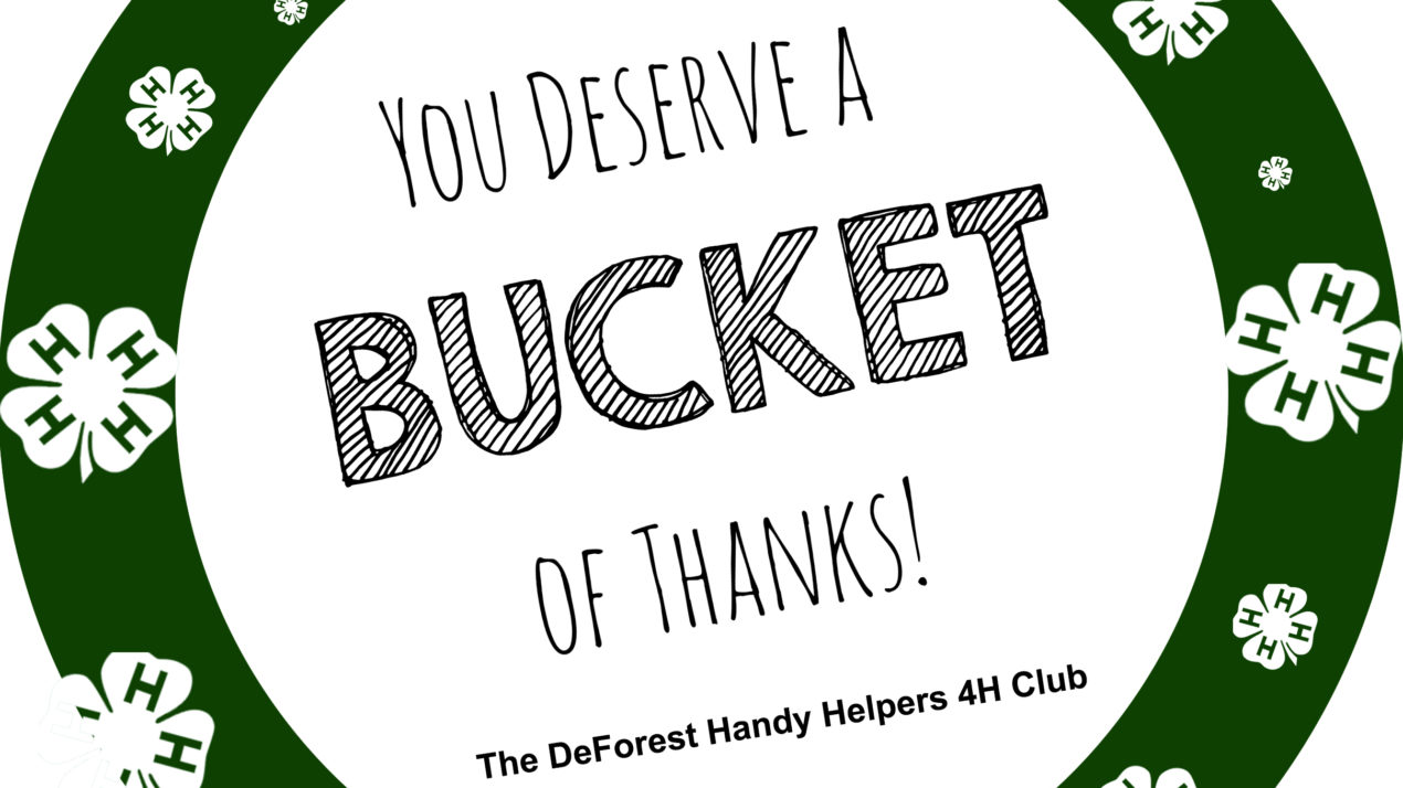 DeForest 4-H Club Delivers "Buckets of Thanks" to Local Farmers - Mid ...